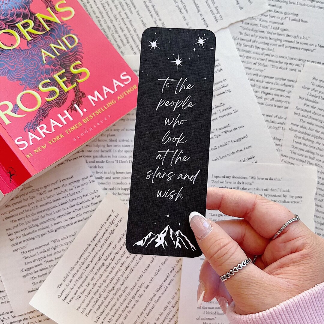 ACOTAR Bookmark | to the People Who Look at the Stars and Wish Bookmark ...