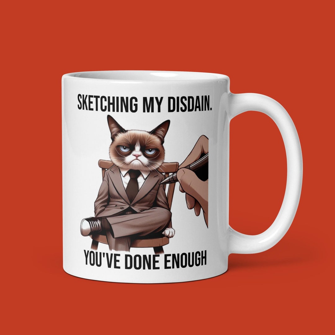 Grumpy Cat Suit Sketch Mug 'sketching My Disdain' Artistic Humor, Witty ...