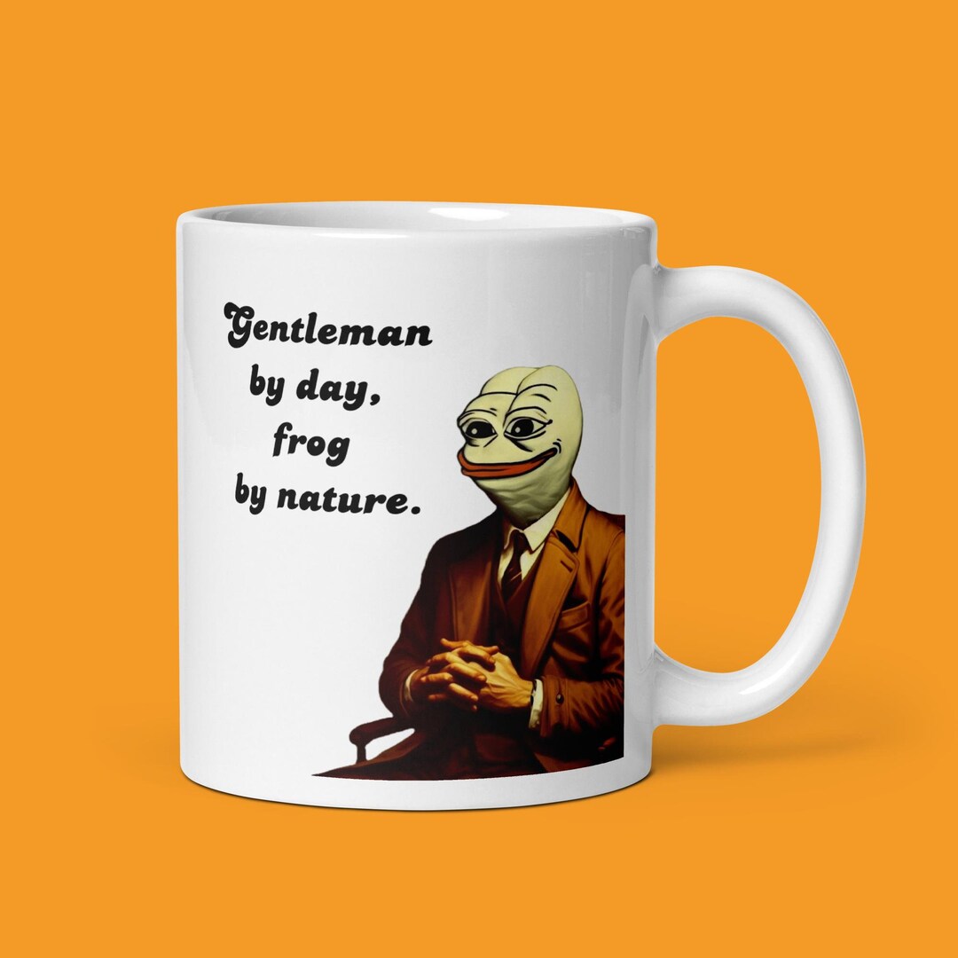 Pepe Gentleman Frog Mug 'gentleman by Day, Frog by Nature' Meme ...