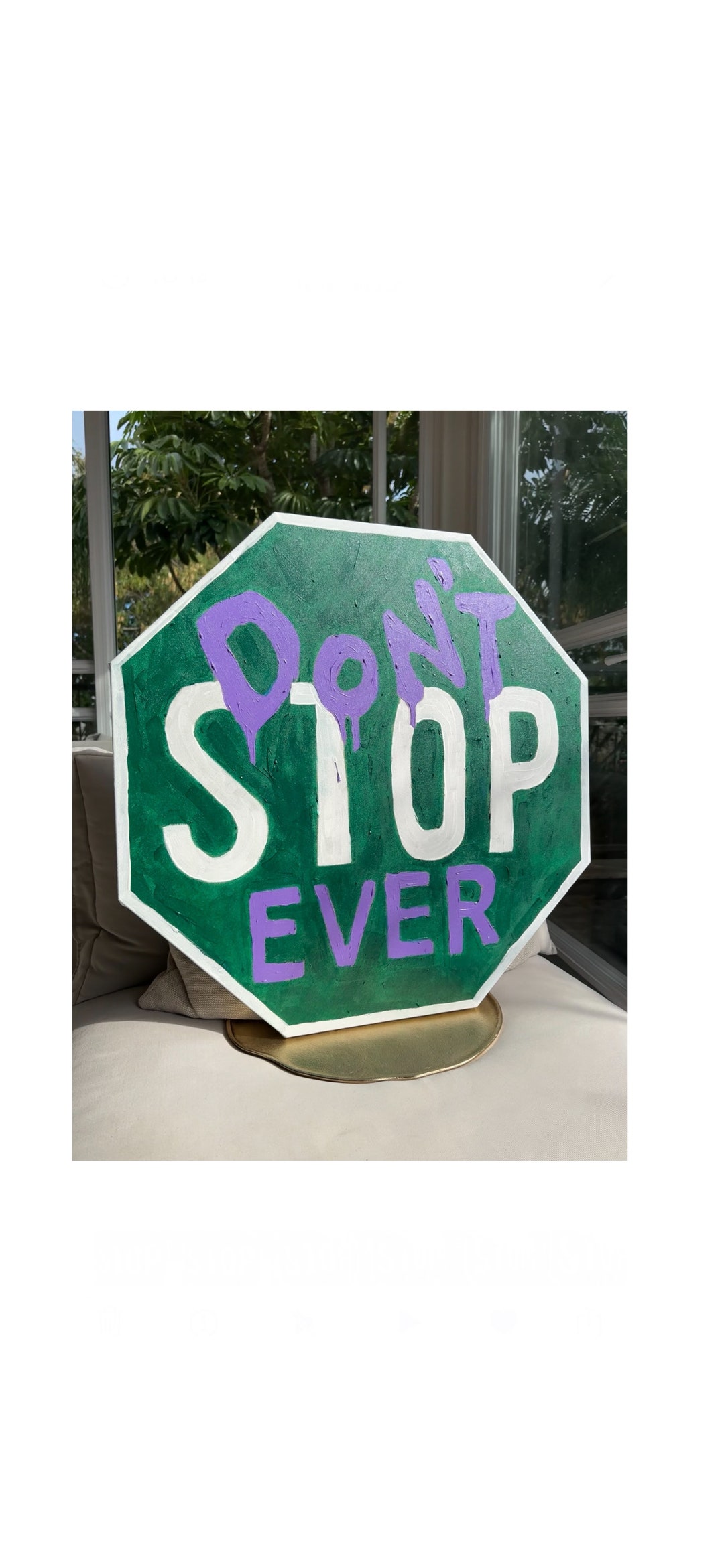 Don't Stop Road Sign, Inspirational Traffic Sign, Positivity Art Work ...