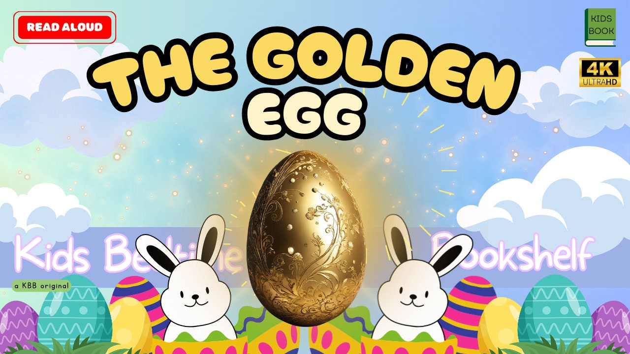 The Golden Egg 2024 an Easter Story About Friendship Kids Book Read ...