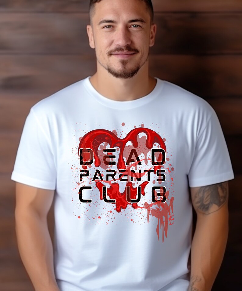 Dead Parents Club Tee, Dark Humor T-shirt, Sarcastic Meme Tshirt, Funny Sarcastic Phrase ...