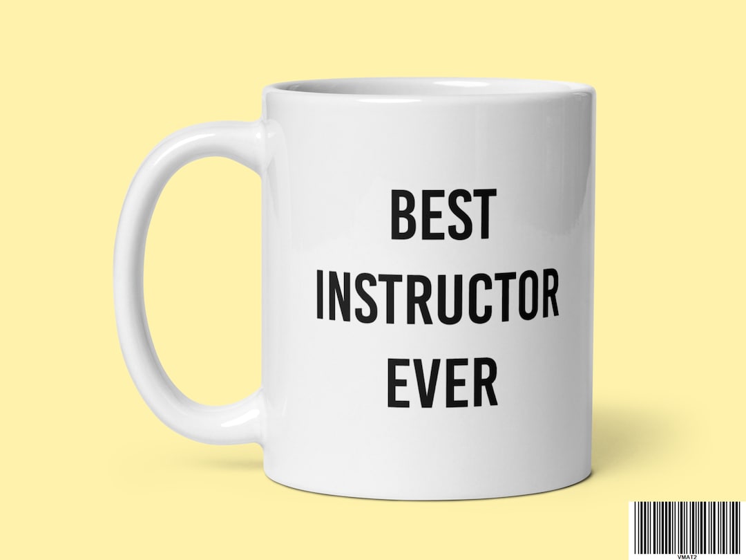 Instructor Ever Coffee Mug | Funny Teacher Gift - Etsy