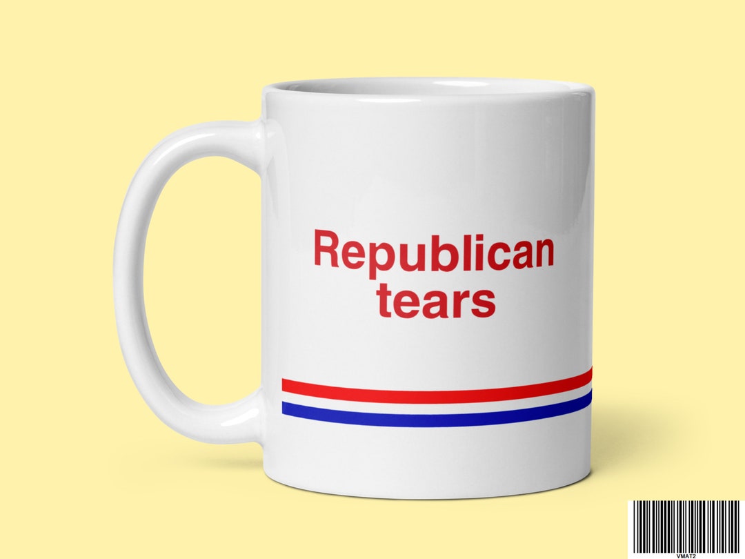 Republican Tears Coffee Mug: Funny Political Gag Gift - Etsy