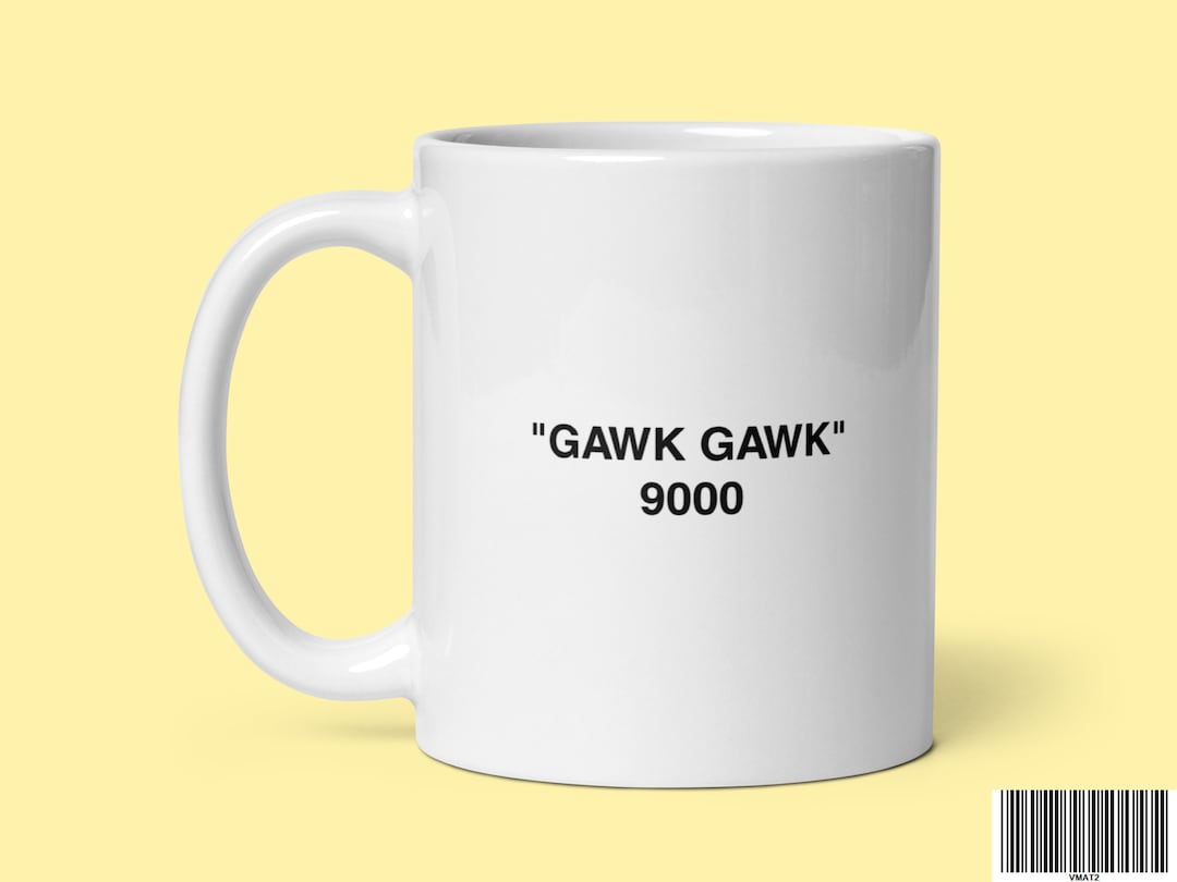 GAWK GAWK 9000 Mug: Funny Meme Gag Gift - Etsy