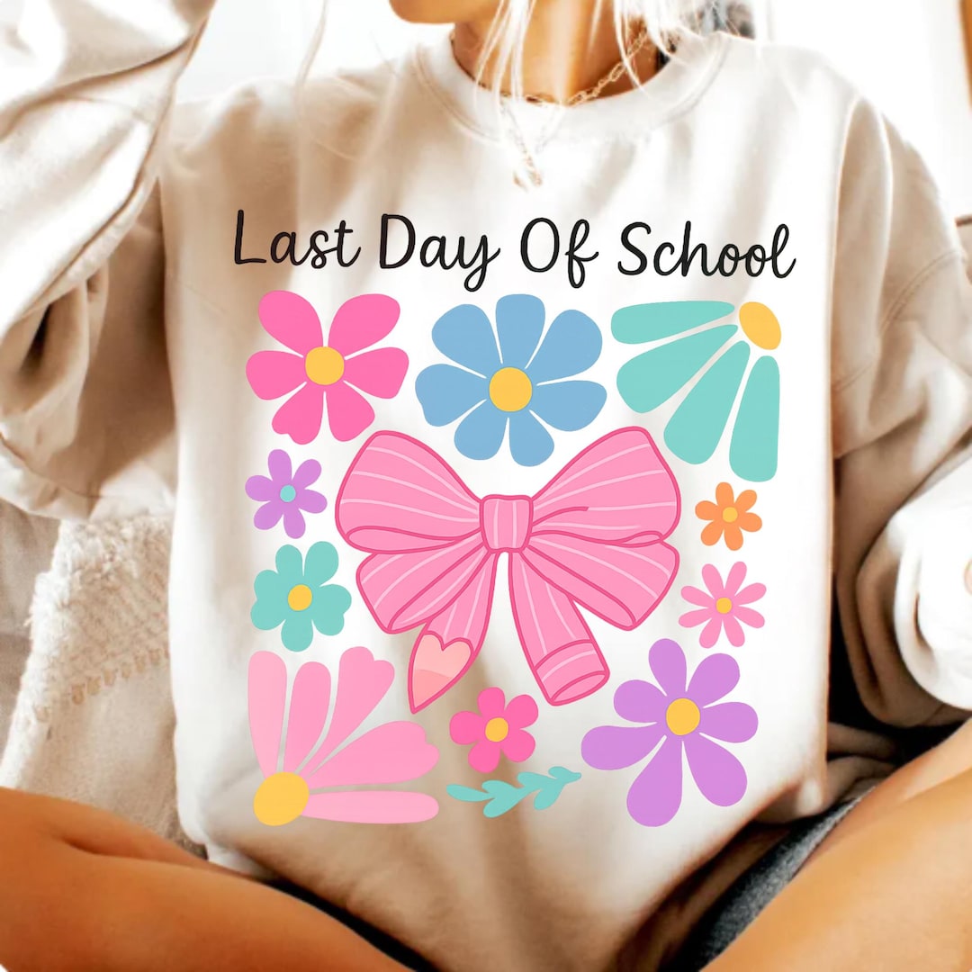Last Day of School PNG, Pink Bow Pencil and Flowers Sublimation Design ...