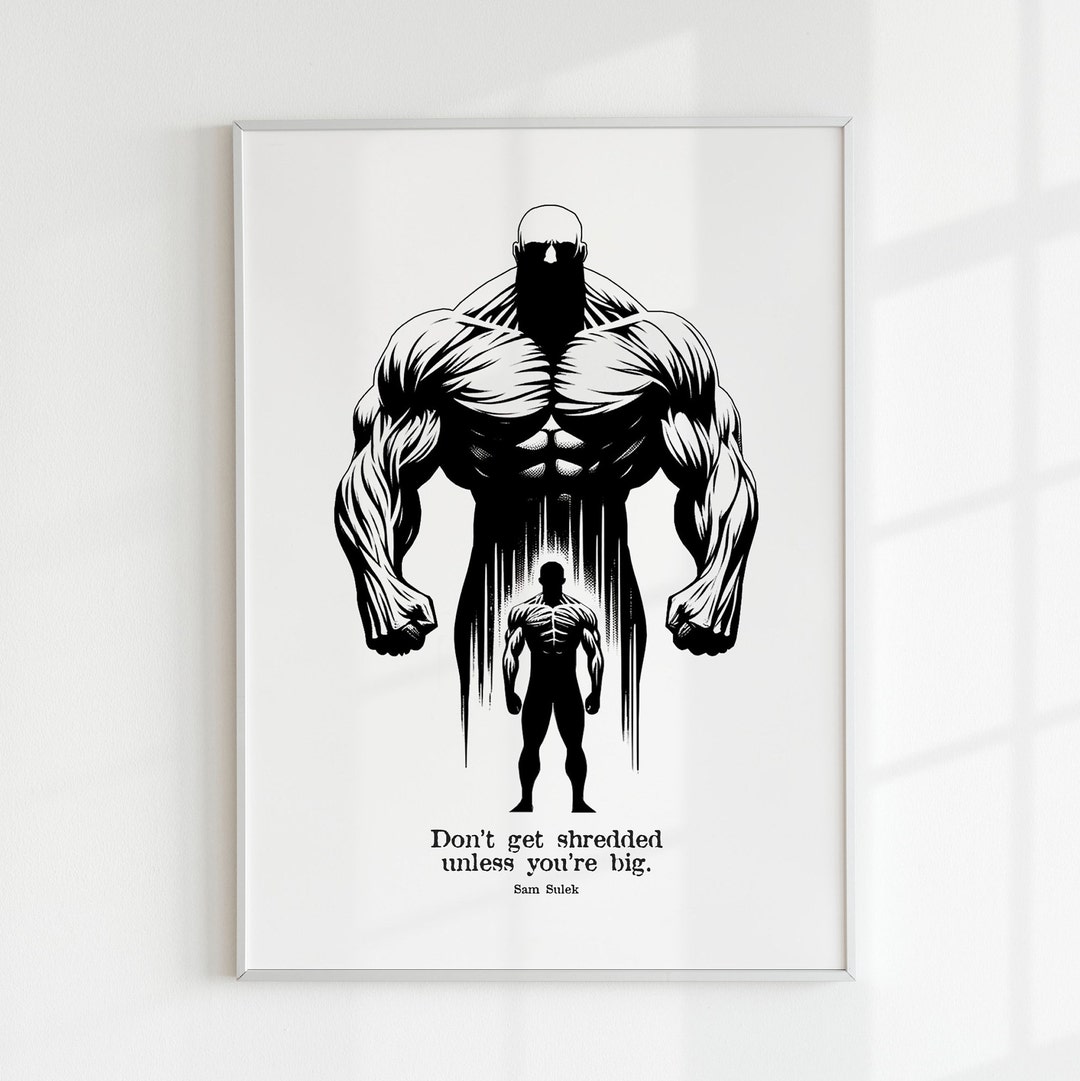 Sam Sulek Quote Poster: 'don't Get Shredded Unless You Are Big ...