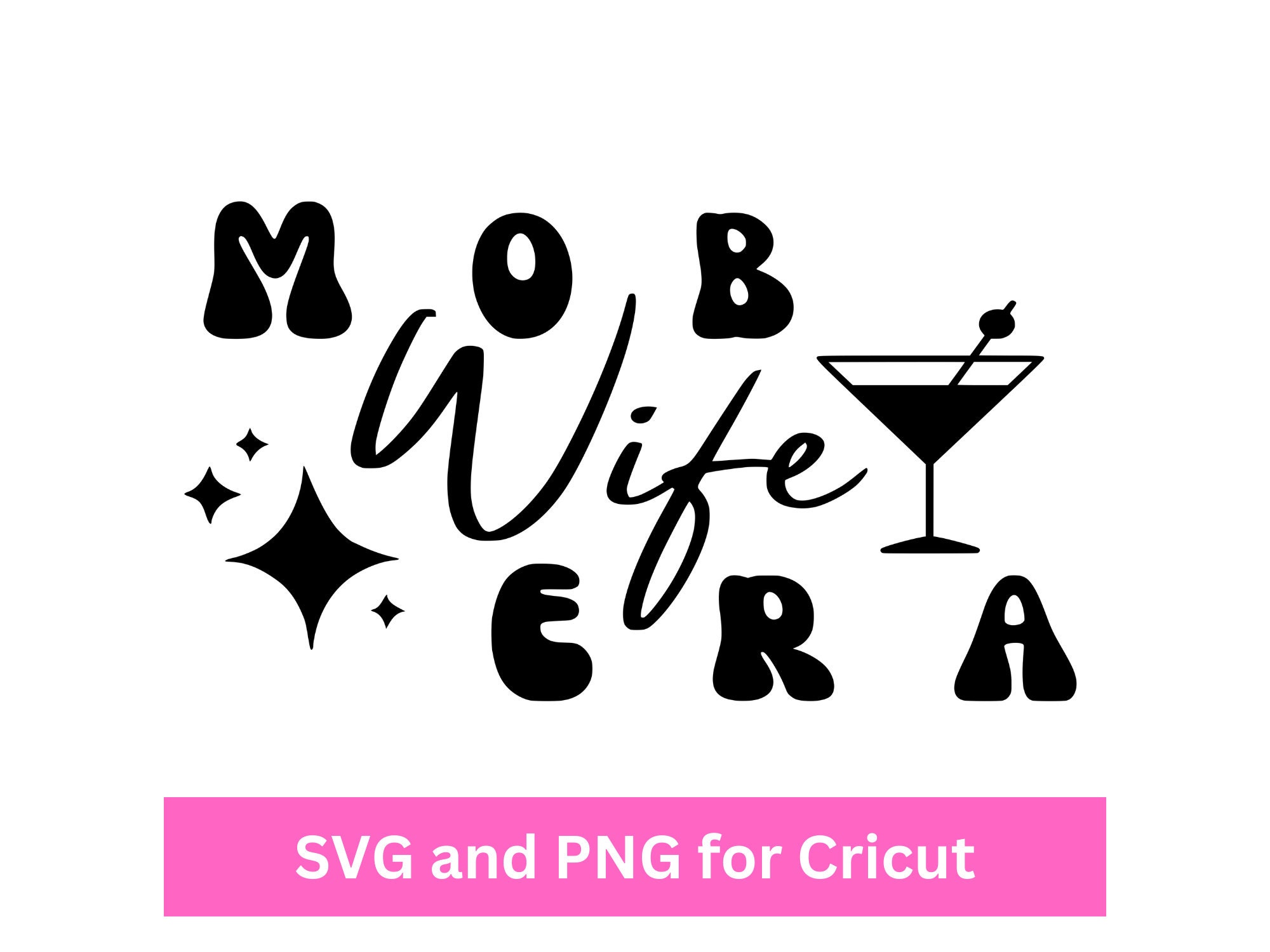 Mob Wife Era SVG, Mob Wife Svg, Mob Wife Era Png, in Mymob Wife Era ...