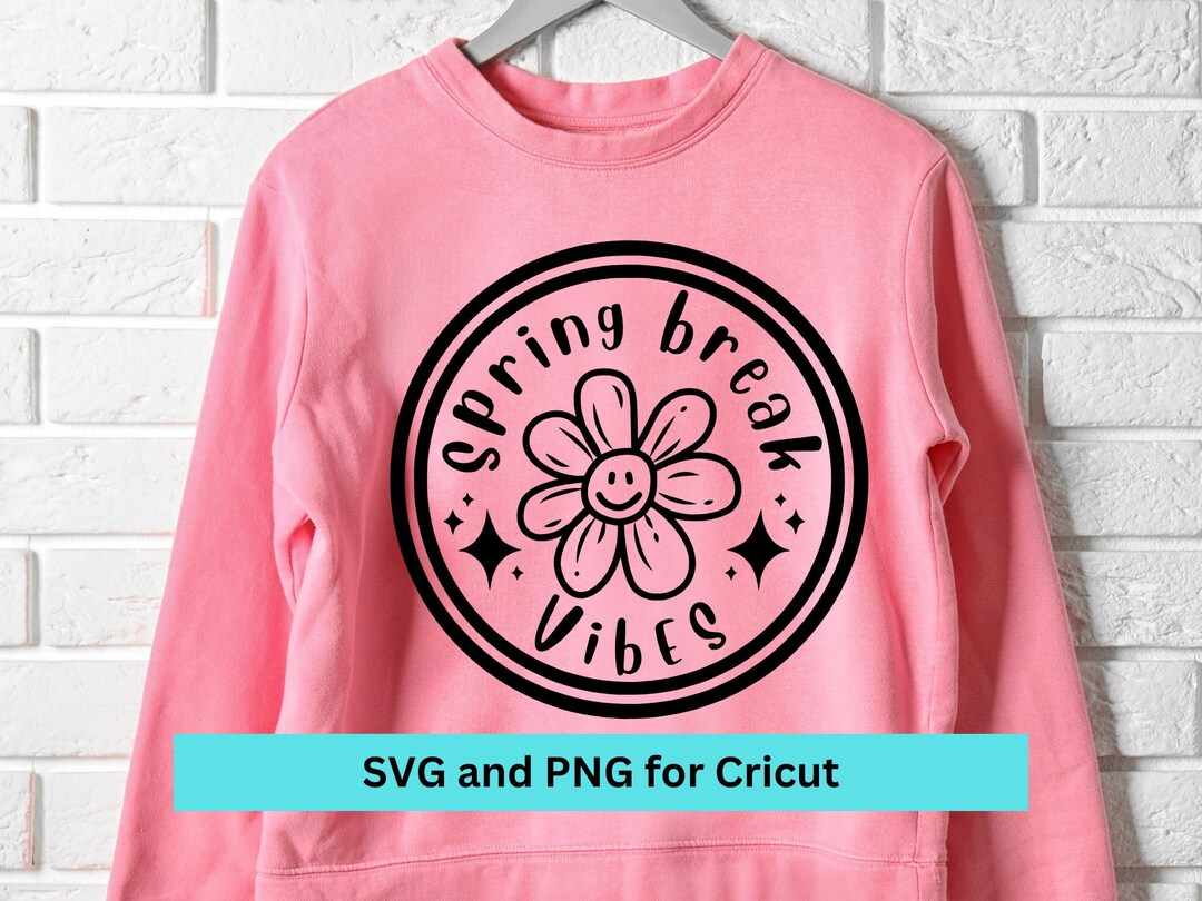 Spring Break SVG, Spring Break PNG, Smily Daisy SVG and Png for Digita ...