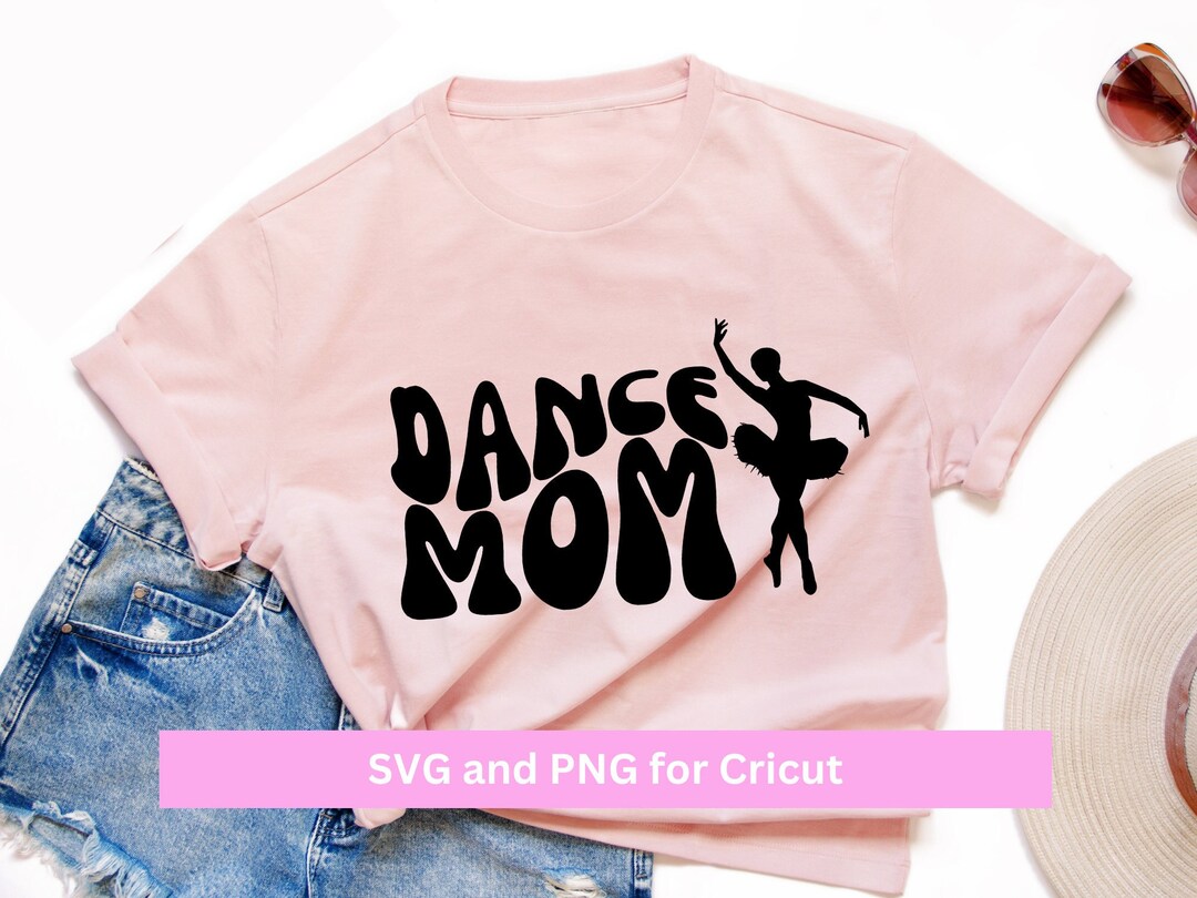 Dance Mom SVG, Ballet Mom Svg, SVG and PNG for Digital Download - Etsy