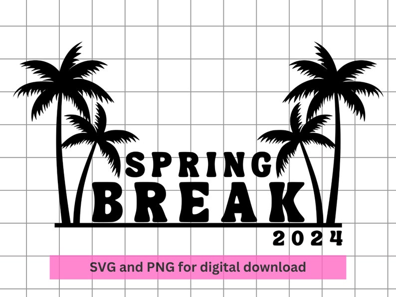 Spring Break 2024 SVG, Spring Break PNG, Spring Break Palm Trees Svg ...