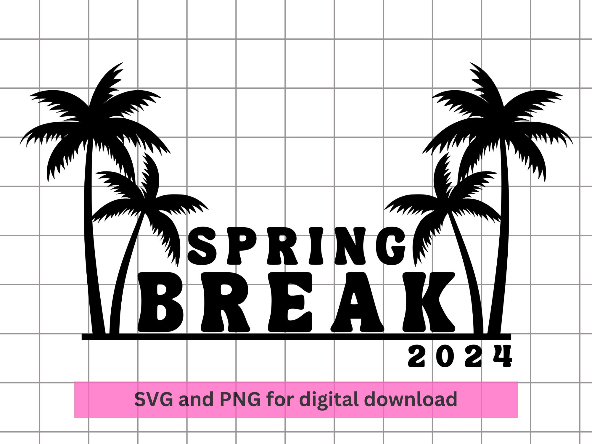 Spring Break 2024 SVG, Spring Break PNG, Spring Break Palm Trees Svg ...