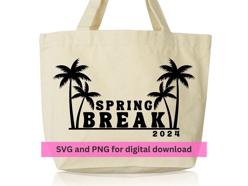 Spring Break 2024 SVG, Spring Break PNG, Spring Break Palm Trees Svg ...