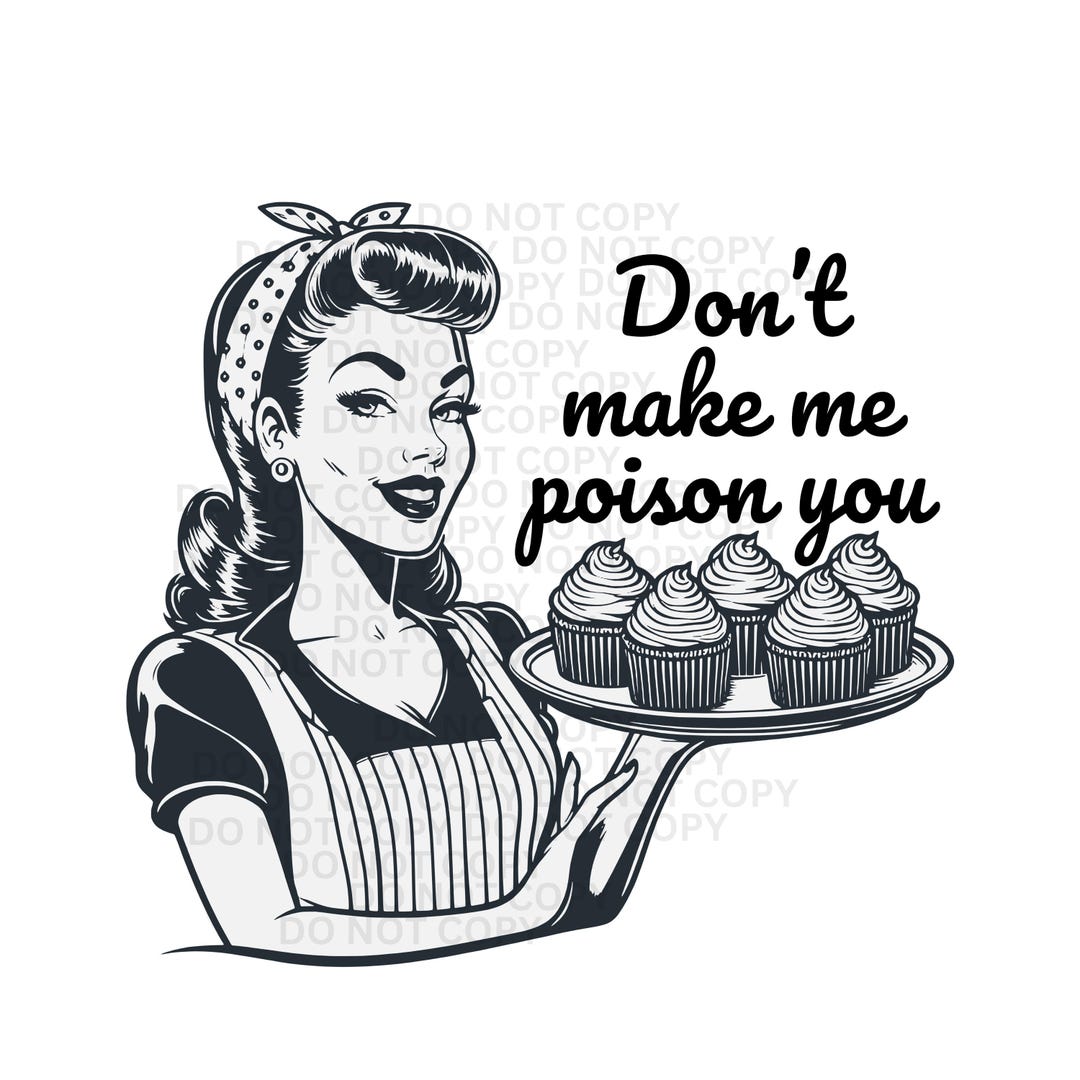 House Wife PNG, Cupcakes Png, Don't Make Me Poison You Png File for ...