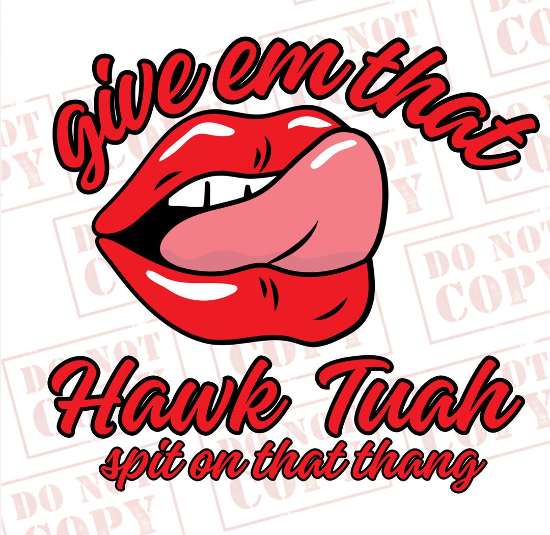 Give Em That Hawk Tauh Png, Mouth Png, Rainbow Png - Etsy UK