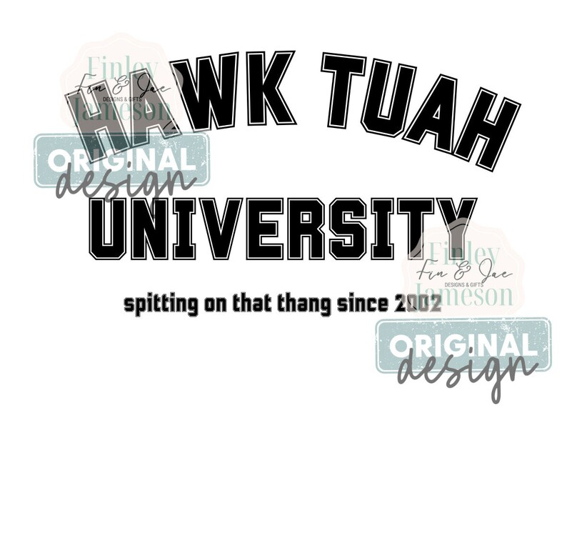 Hawk Tuah University Png - Etsy