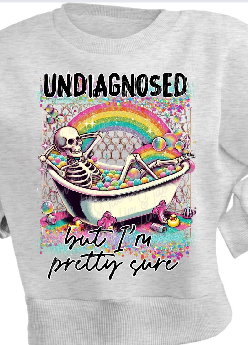 Undiagnosed but I’m Pretty Sure Png, Skeleton Png, Rainbow Colored ...