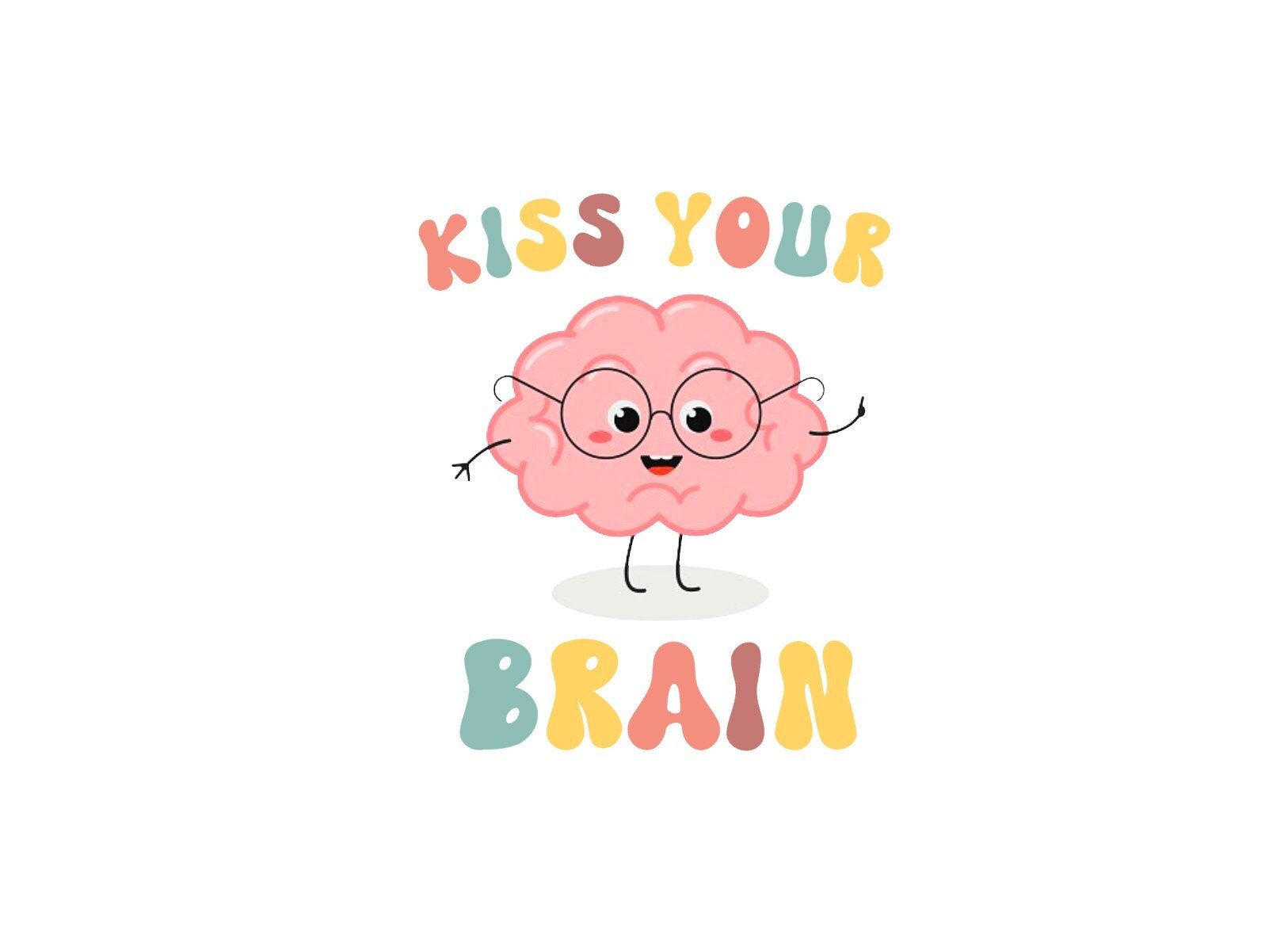 Kiss Your Brain Design Teacher Design Digital Design Cute Teacher ...