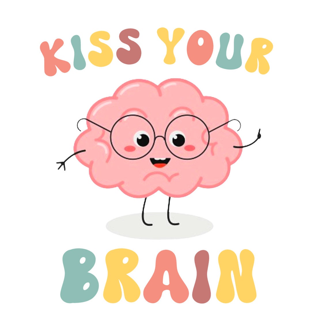 Kiss Your Brain Design Teacher Design Digital Design Cute Teacher ...