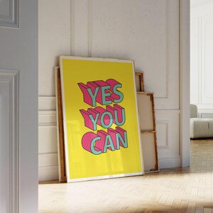 Yes You Can Poster Trendy Modern Wall Art Eclectic Decor Contemporary ...