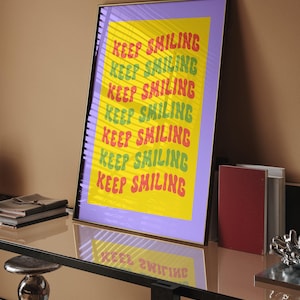 Keep Smiling Art Print, Retro Wall Art, Motivational Poster, Positive ...