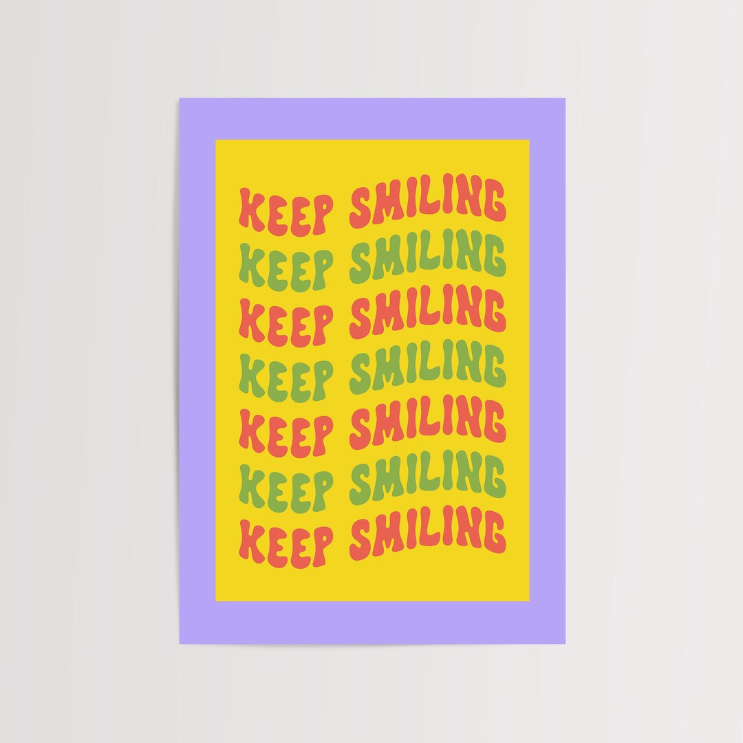 Keep Smiling Art Print, Retro Wall Art, Motivational Poster, Positive ...