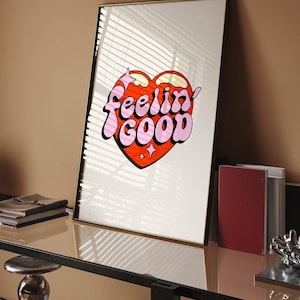 Feelin Good Art Print, Retro Wall Art, Motivational Poster, Positive ...