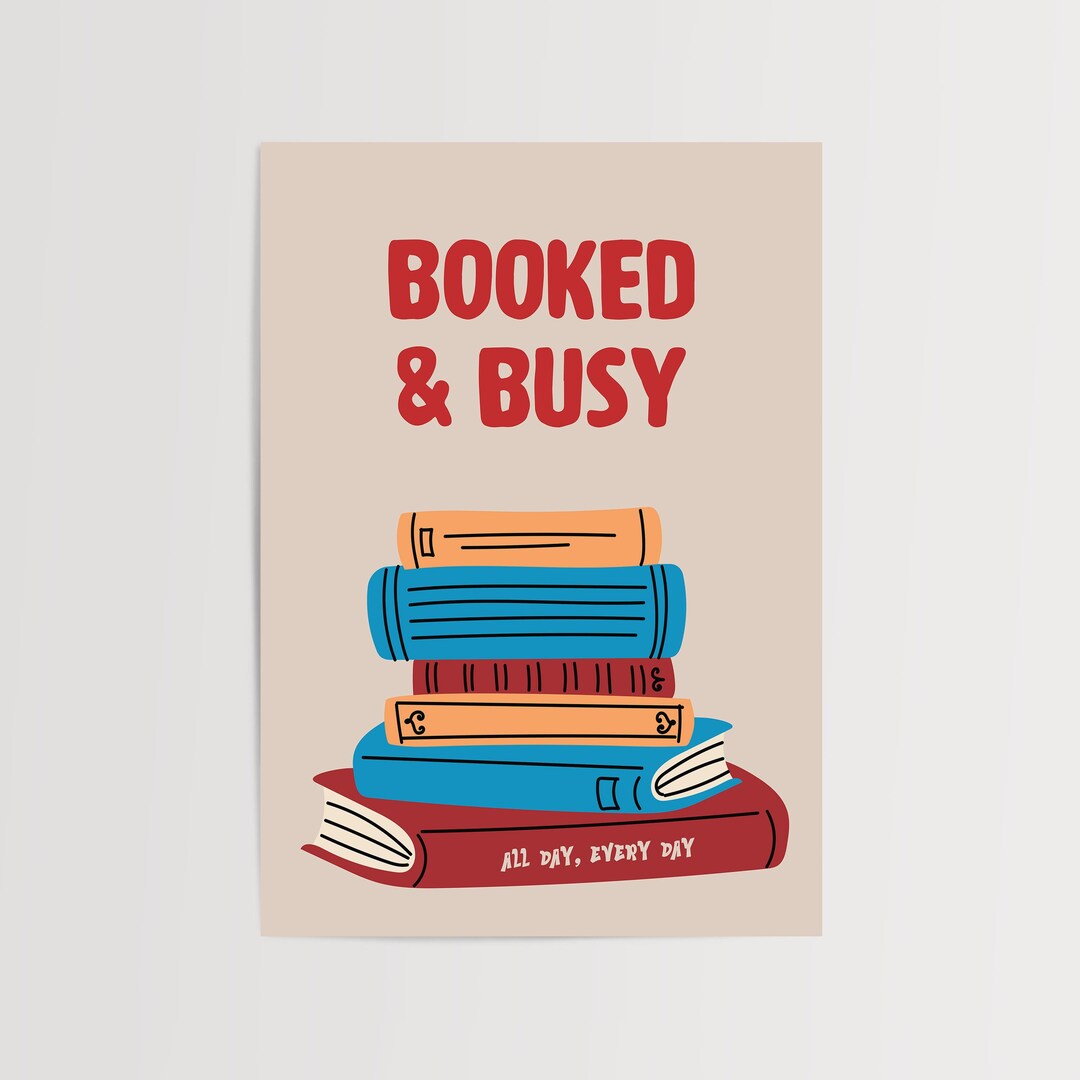 Booked and Busy Poster, Book Lover Decor, Reading Wall Art, Minimalist ...