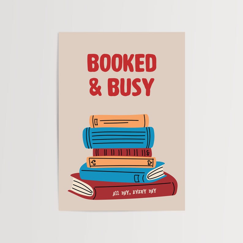 Booked and Busy Poster, Book Lover Decor, Reading Wall Art, Minimalist ...