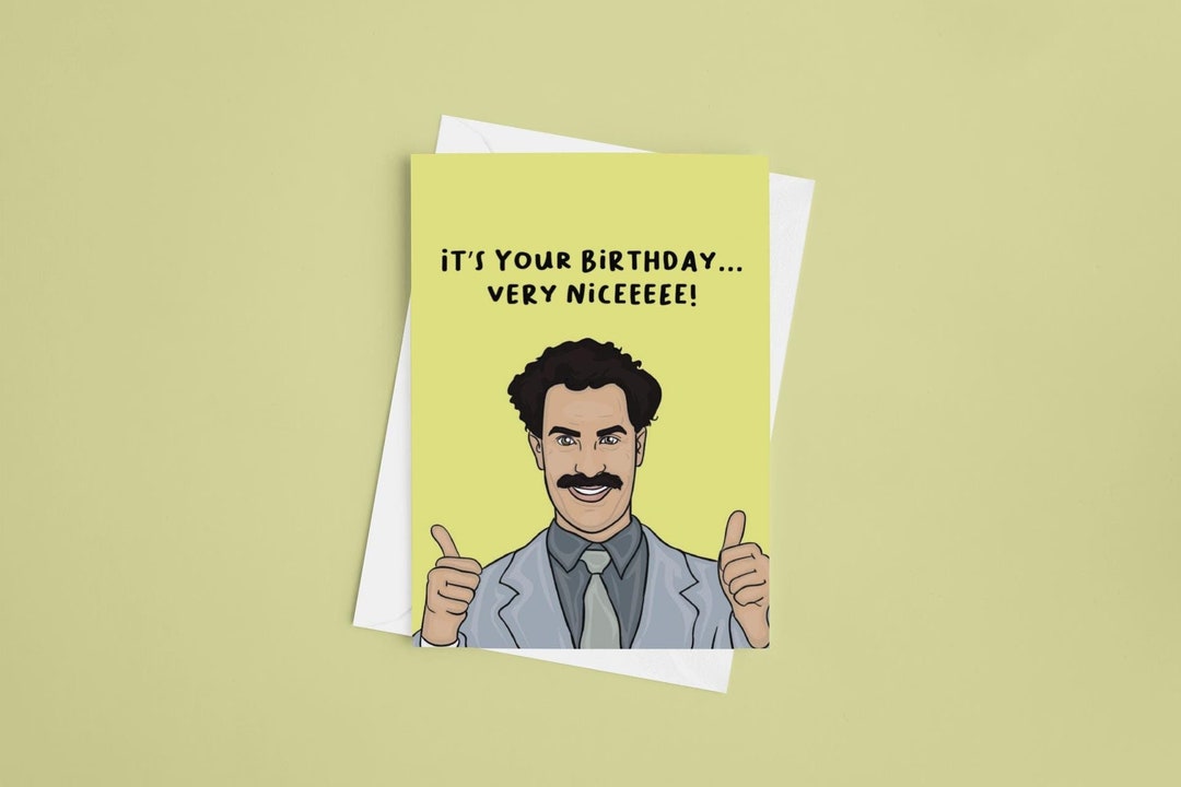 Funny Borat Birthday Card - Very Nice Meme Greeting - Pop Culture ...