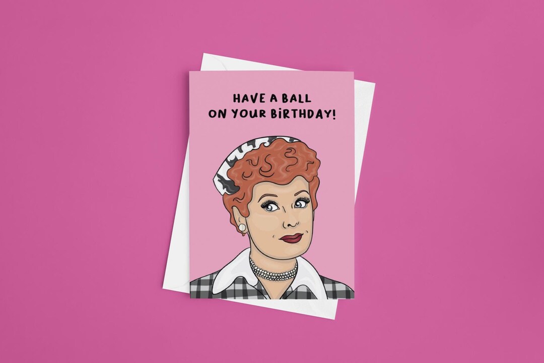 Lucy Birthday Card Funny Pop Culture TV Comedy Happy Birthday Greeting ...