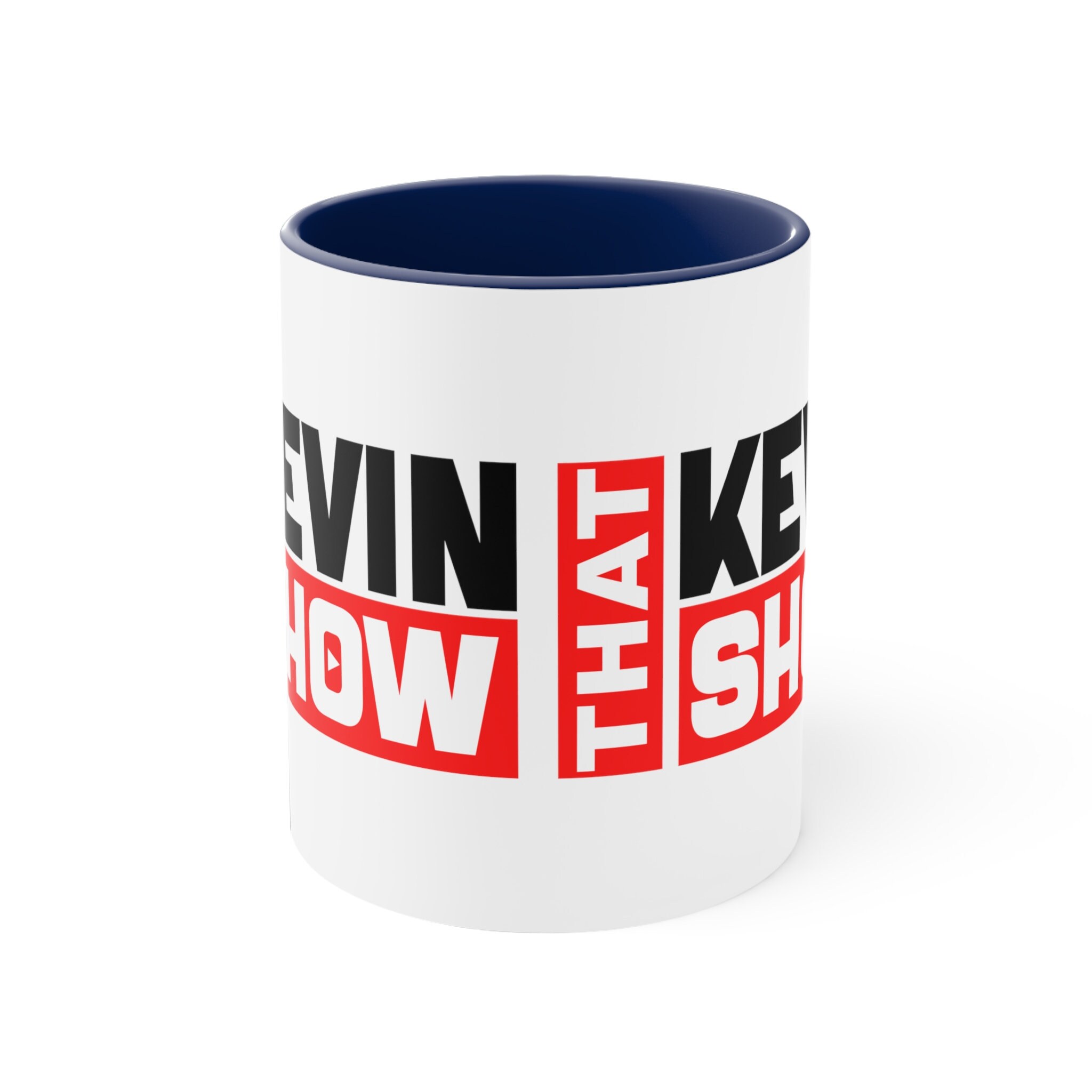 That Kevin Show Accent Coffee Mug, 11oz - Etsy
