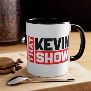 That Kevin Show Accent Coffee Mug, 11oz - Etsy