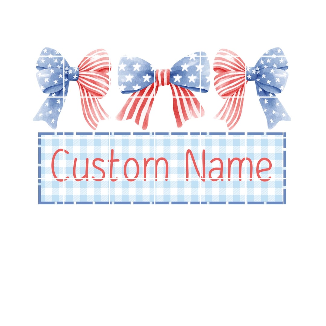 Custom Kid Name 4th of July Bow Png Name Plate Monogram Personalized ...