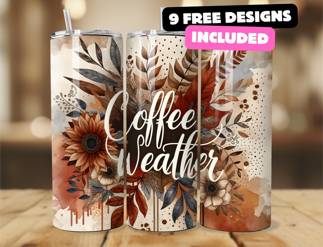 Coffee Weather 20oz Skinny Tumbler Sublimation Design (digital Download ...