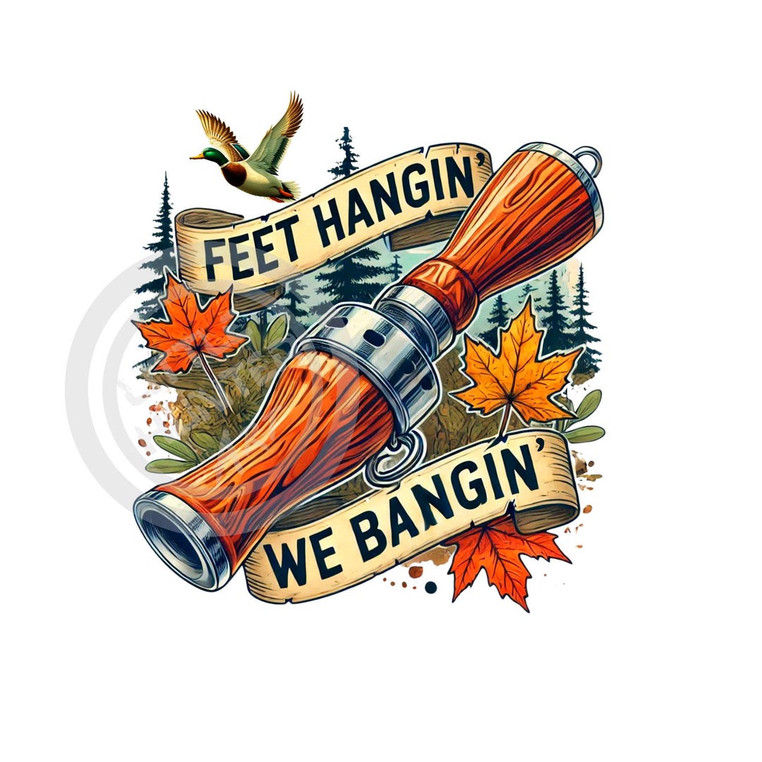 Feet Hangin' We Bangin' Png, Duck Hunter Png, Hunting Png, Old School ...