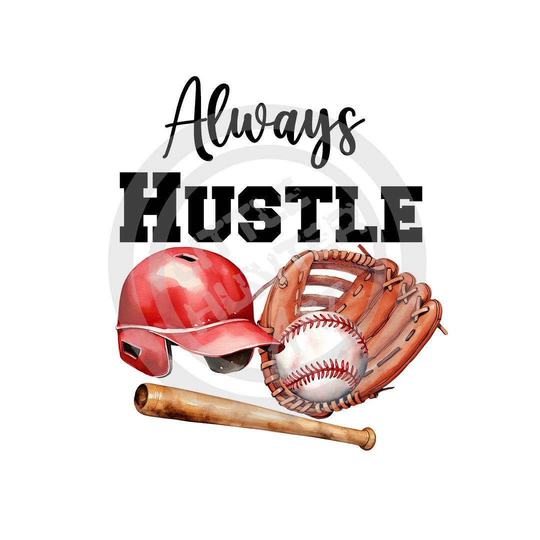 Always Hustle Png, Baseball Png, Digital Download, Sublimation, DTF ...