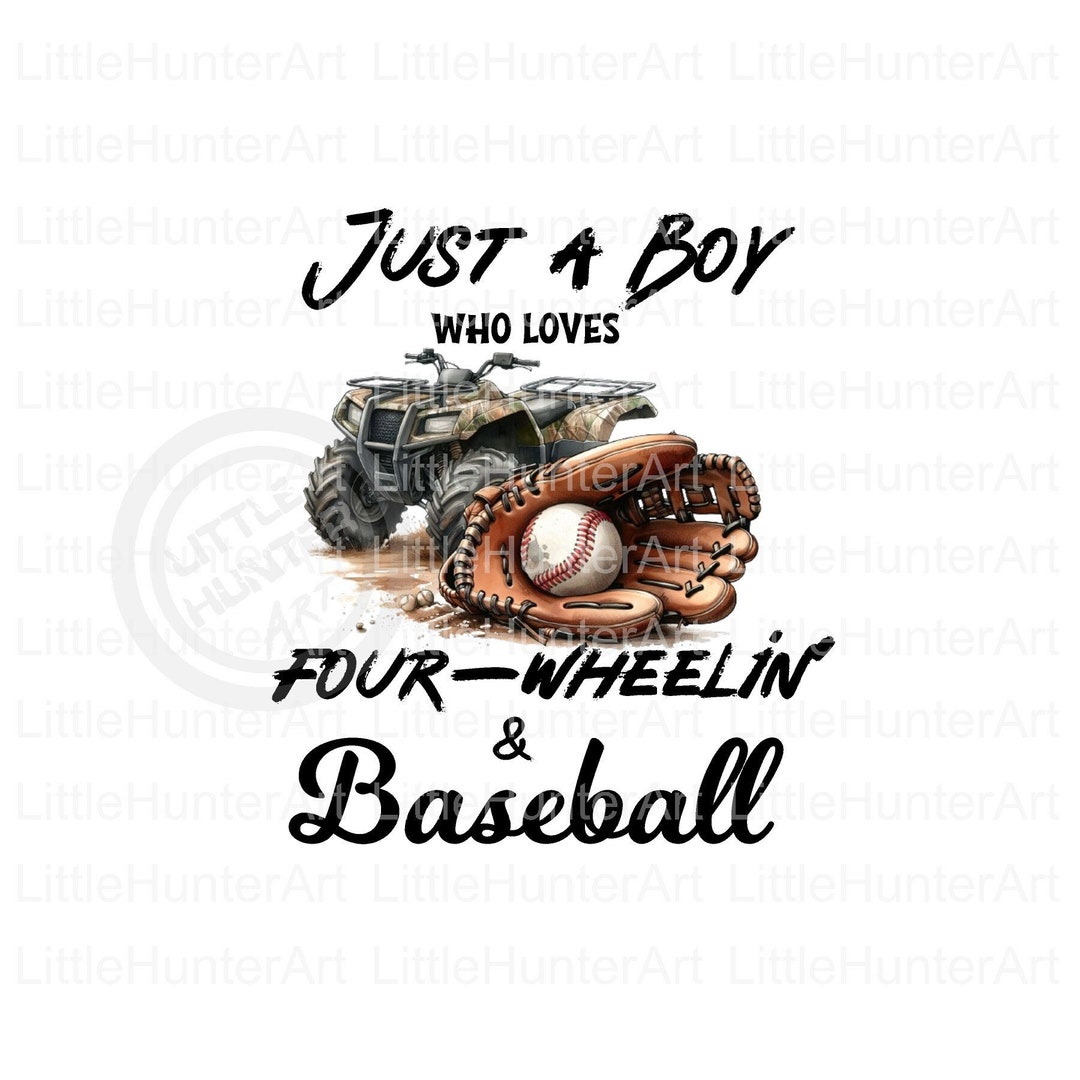 Four Wheelin' and Baseball Png, Baseball Png, Just a Boy Png, Digital ...