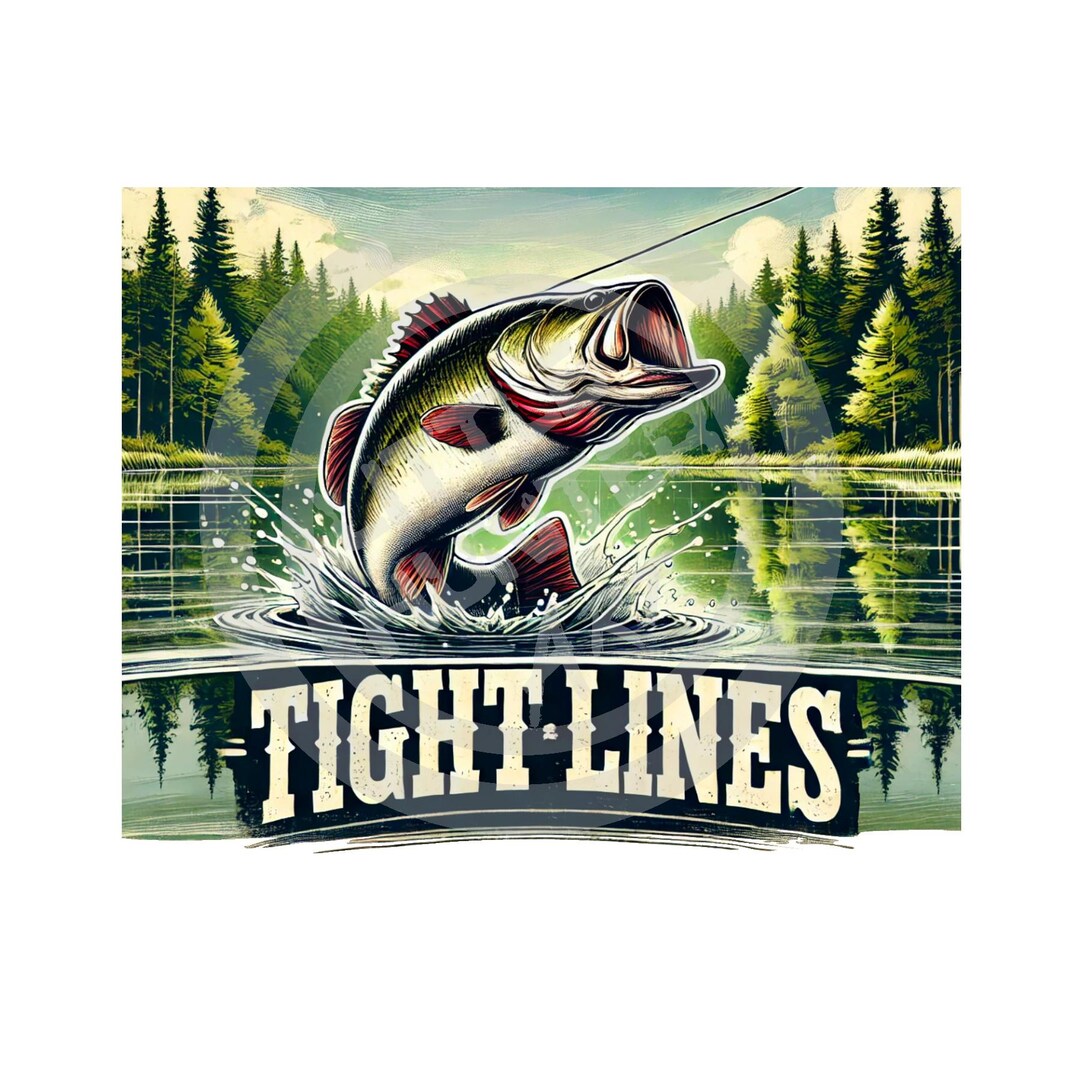 Bass Fishing Png, Tight Lines Png, Fishing Png, Digital Download ...