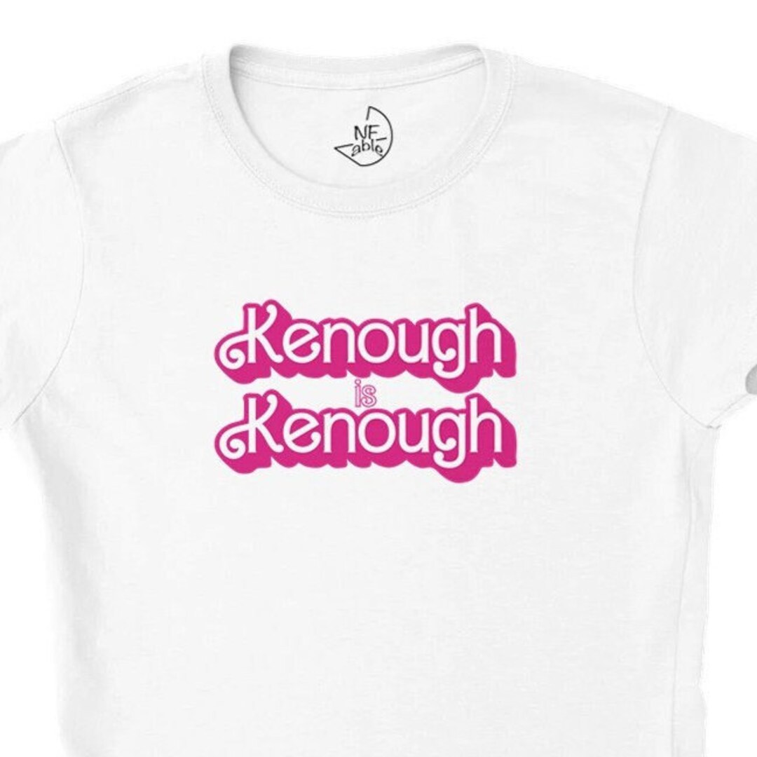I Am Enough Shirt, Ken Shirt, Enough is Enough Shirt, Funny Shirt, Gift ...