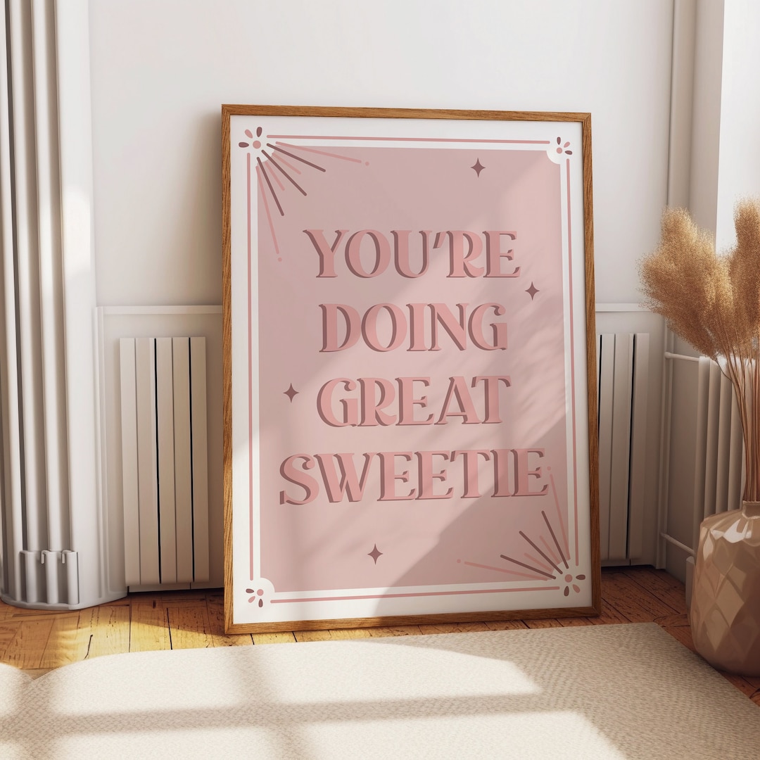 You're Doing Great Sweetie Print | Pink Inspirational Wall Art (digital ...