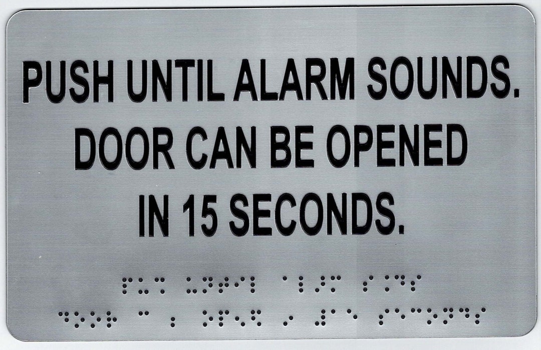 Push Until Alarm Sounds. Door Can Be Opened in 15 Seconds. - Etsy