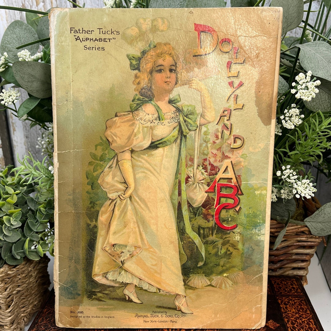 Dolly and ABC 1890 Antique Father Tuck's Alphabet Series Children's ...