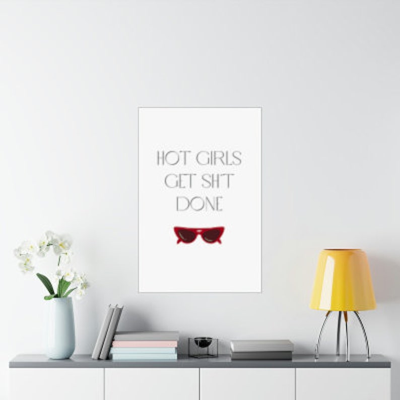 Hot Girls Get Sht Done Poster - Etsy