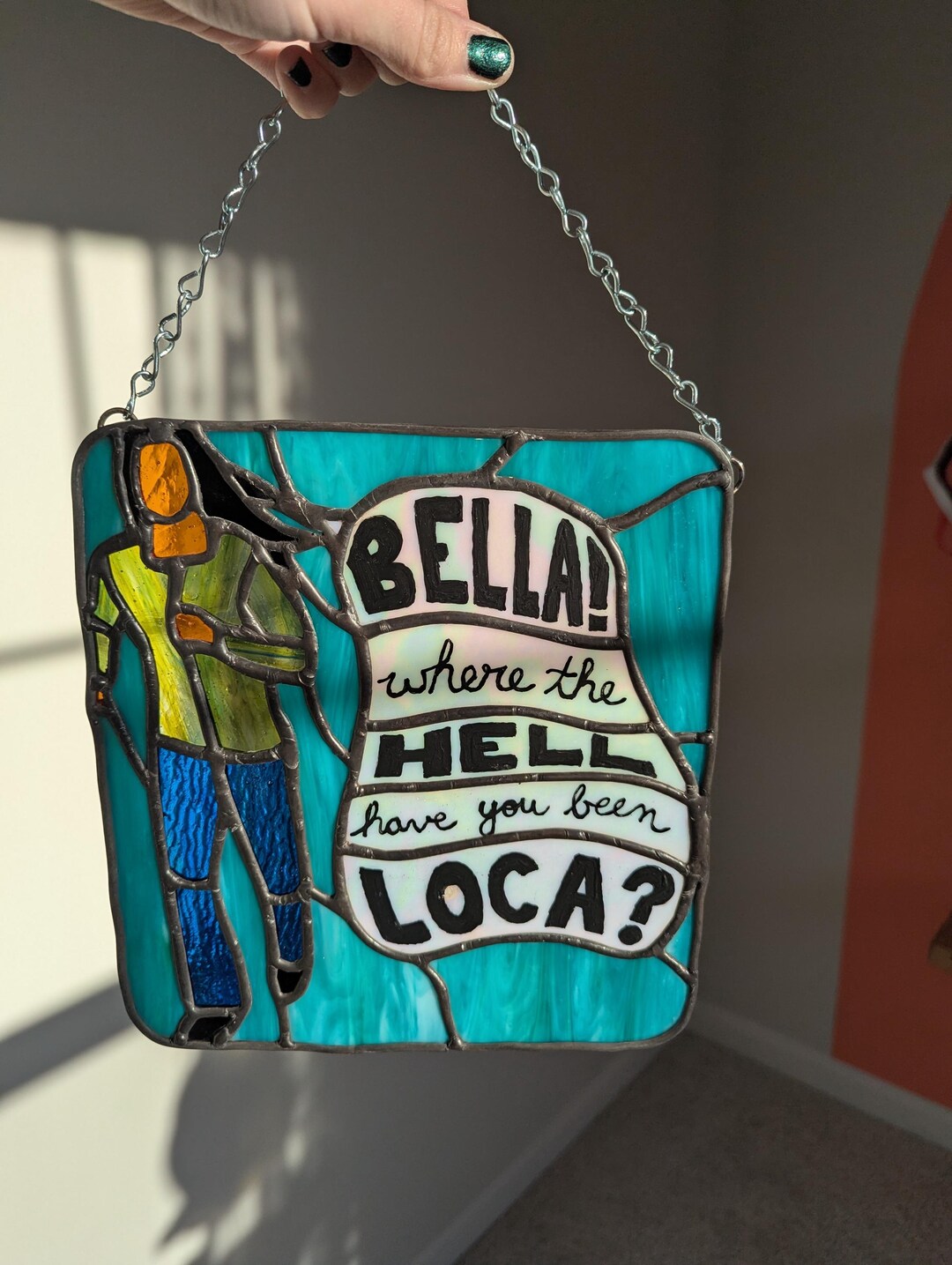 Pre-order: Bella, Where the Hell Have You Been Loca? Stained Glass Sun Catcher - Etsy