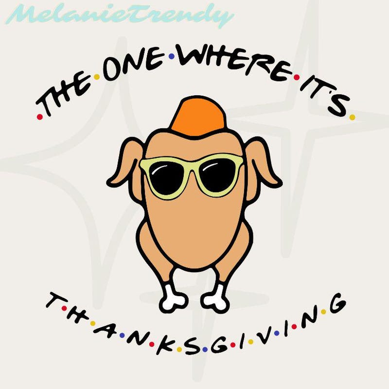 Friends Turkey Svg - Etsy