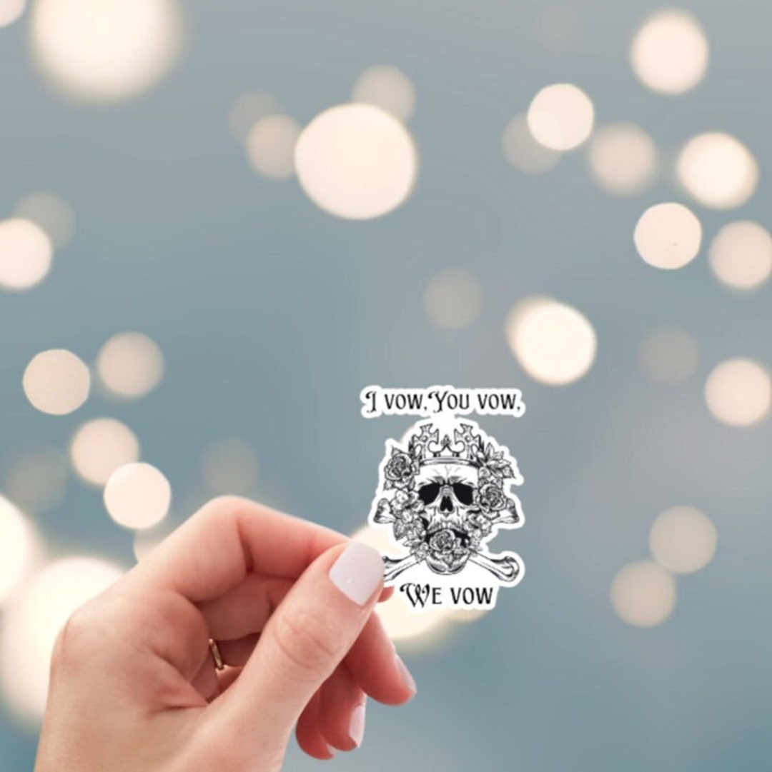 We Vow Sticker, 3 Sizes to Choose From, Bookish Sticker, Kindle Sticker ...