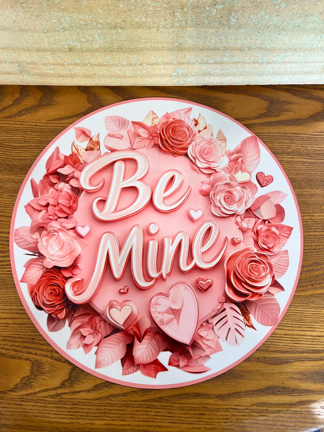 11.75 Be Mine Sign, Metal Sublimated Sign, Valentines Decor , Wreath ...