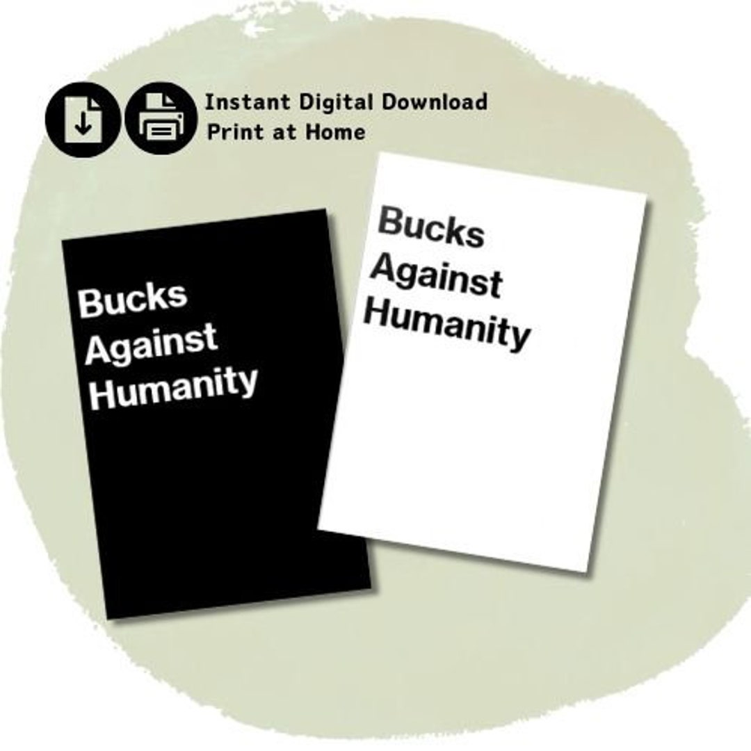Bucks Against Humanity Card Game | PRINTABLE | Cards Against Humanity ...