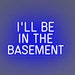I'll Be in the Basement Neon Sign, Custom Neon Sign, Utube Music Decor ...